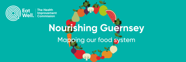 Nourishing Guernsey | Health Improvement Commission